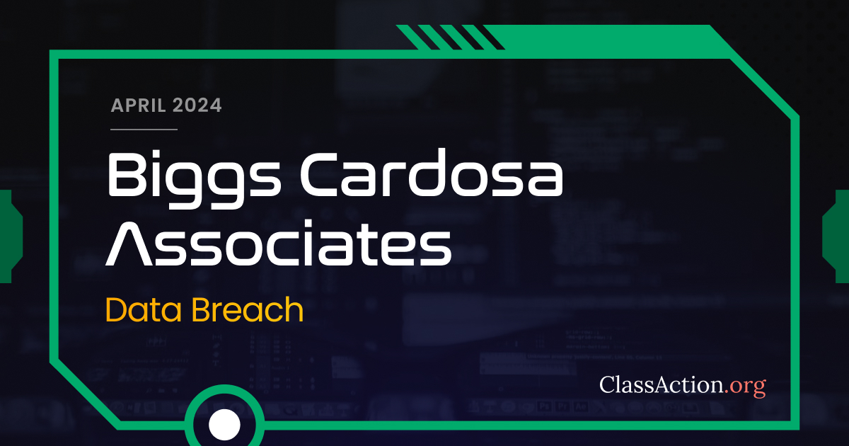 Biggs Cardosa Associates Data Breach Lawsuit Investigation ...