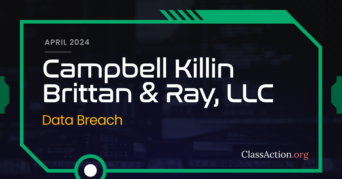Campbell Killin Brittan & Ray Data Breach Lawsuit Investigation ...