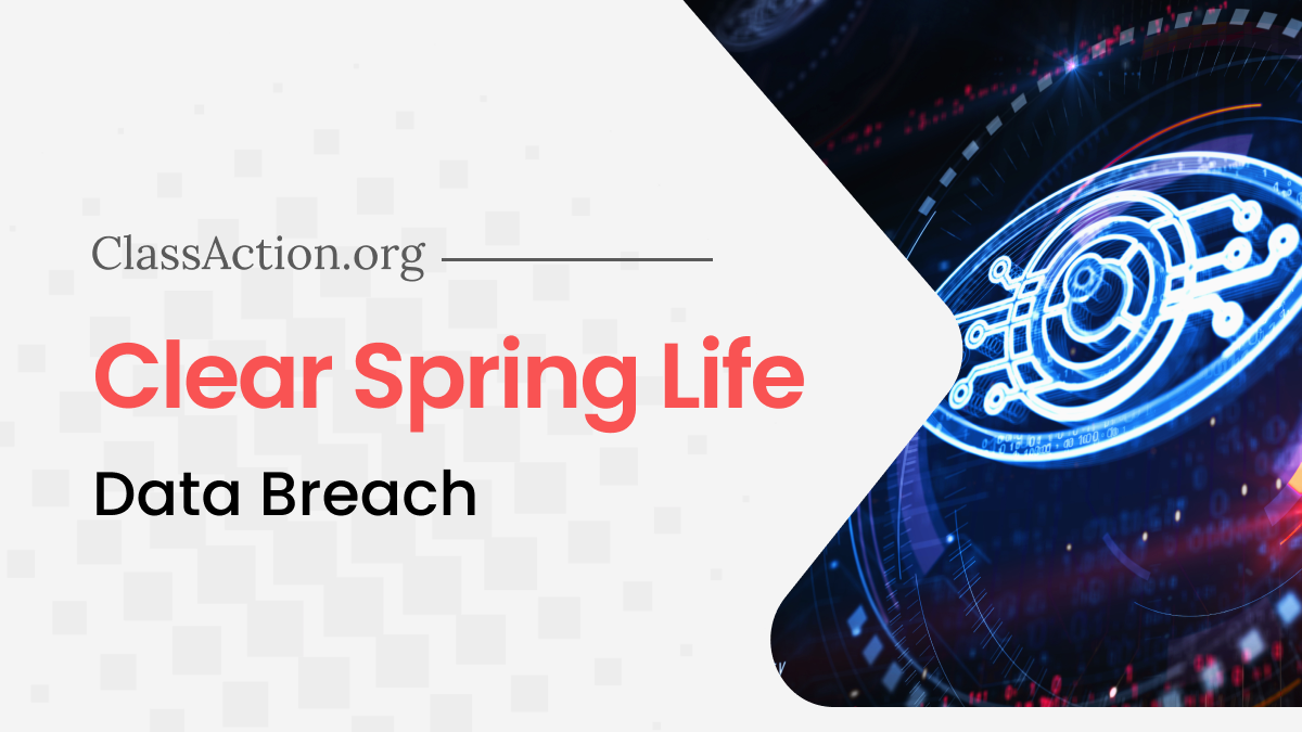 Clear Spring Life and Annuity Company Data Breach Lawsuit | ClassAction.org