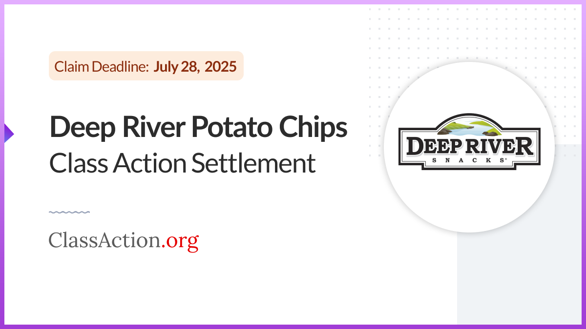 Deep River Potato Chips Settlement | File a Claim Form