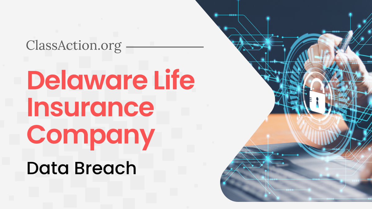 Delaware Life Insurance Company Data Breach Lawsuit Investigation ...