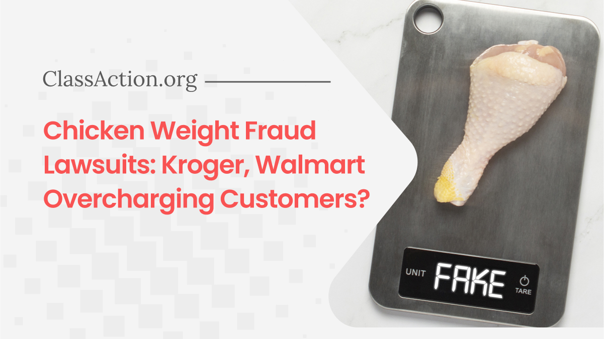 Chicken Weight Fraud Lawsuits | Kroger, Walmart