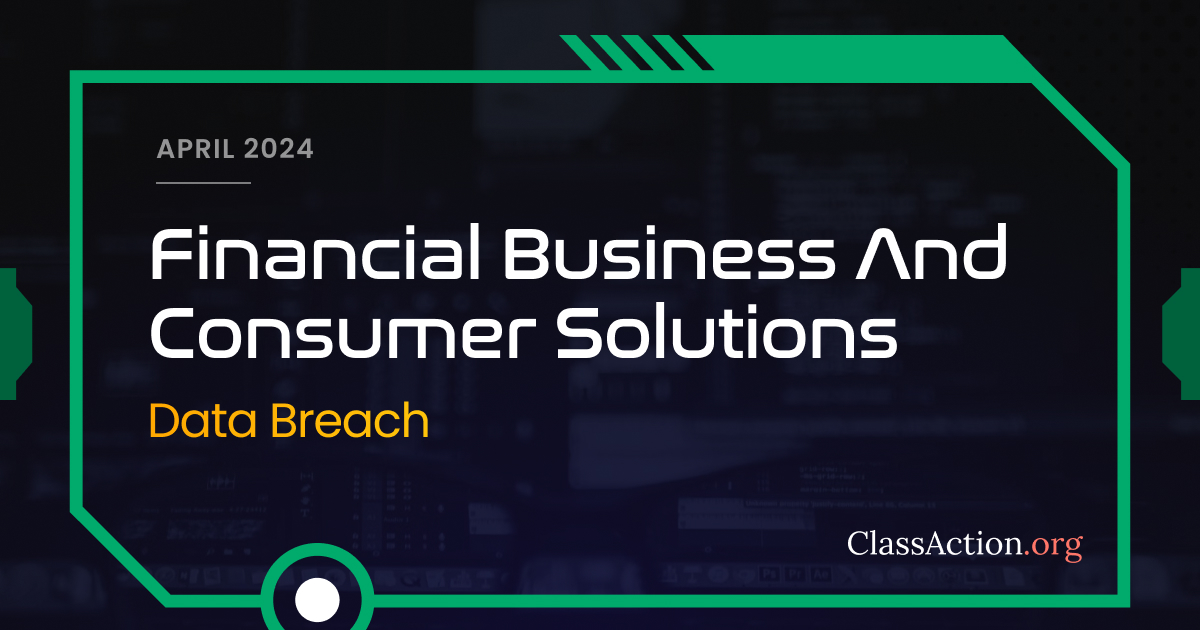 FBCS Data Breach Lawsuit Investigation | ClassAction.org
