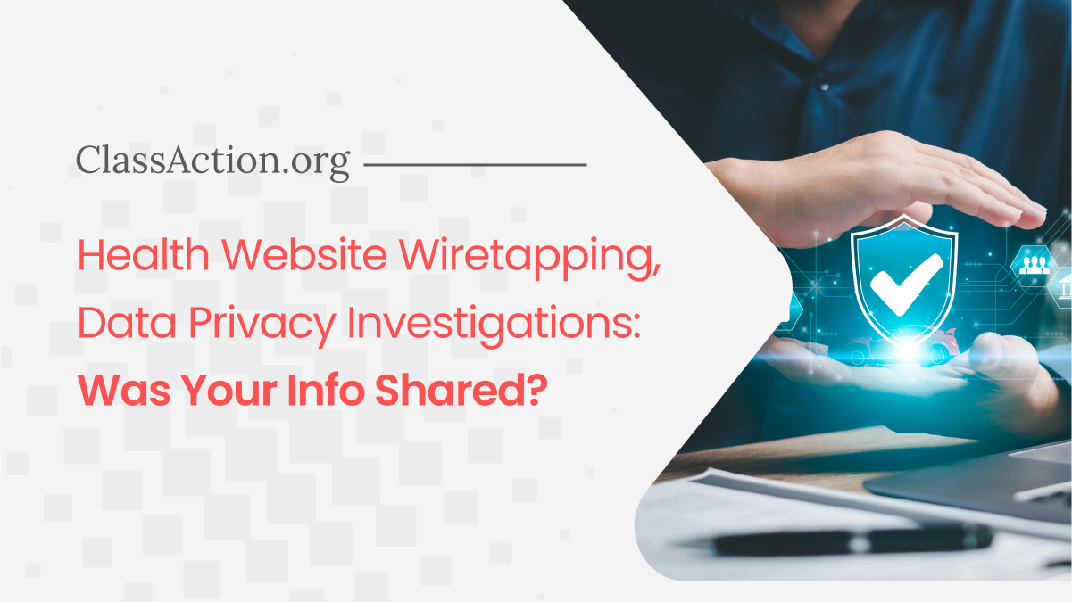 Health Data Privacy Investigations | Wiretapping Laws