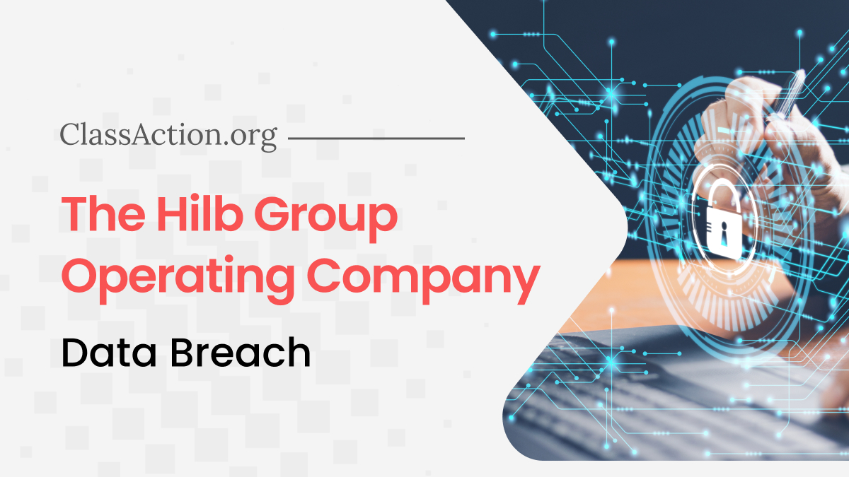 The Hilb Group Data Breach Lawsuit Investigation | ClassAction.org