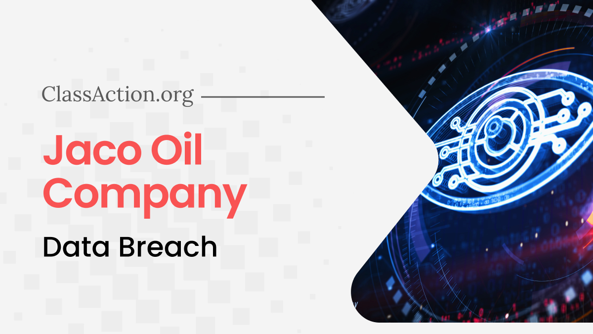 Jaco Oil Company Data Breach Lawsuit | ClassAction.org