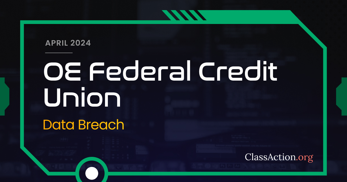 OE Federal Credit Union Data Breach Lawsuit | ClassAction.org