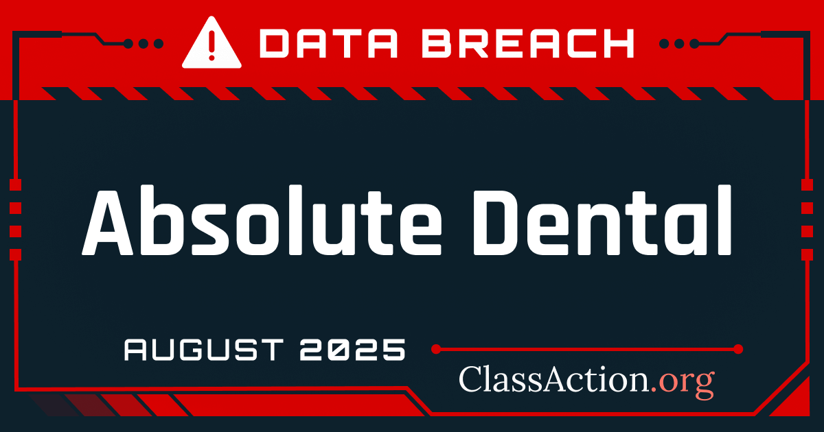 Absolute Dental Data Breach Impacts Medical, Personal Information