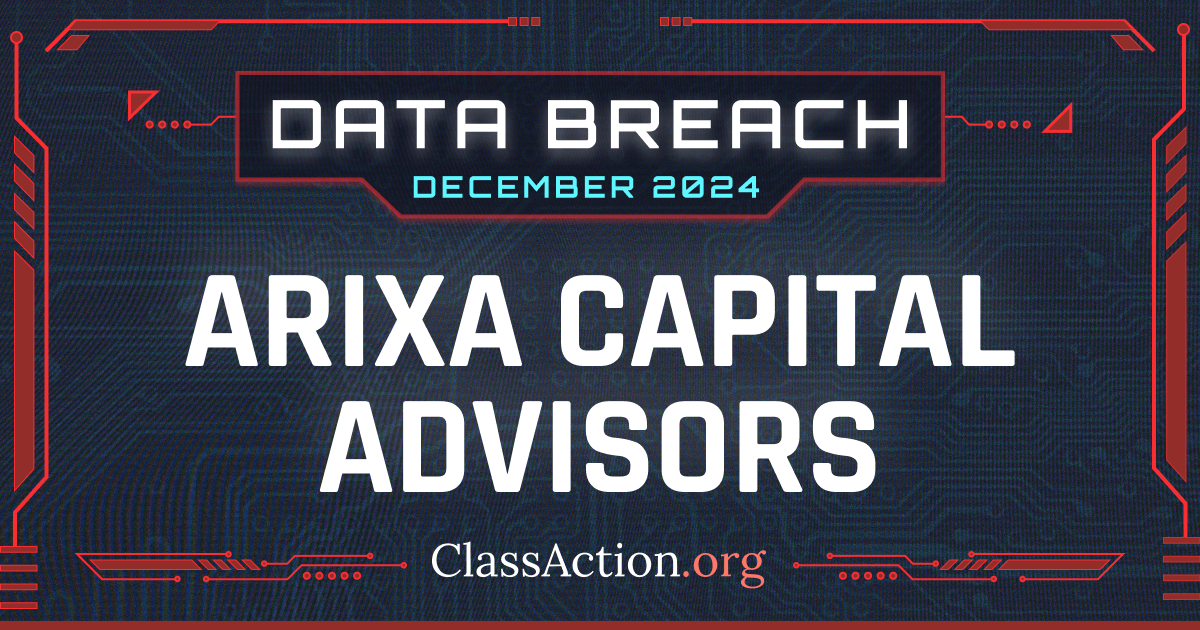 Arixa Capital Advisors Data Breach Lawsuit Investigation