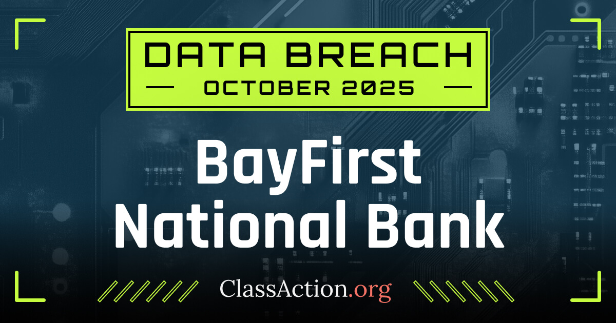 BayFirst National Bank Data Breach Exposes SSNs; Lawsuit Possible