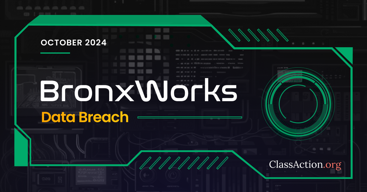BronxWorks Inc. Data Breach Lawsuit Investigation | ClassAction.org