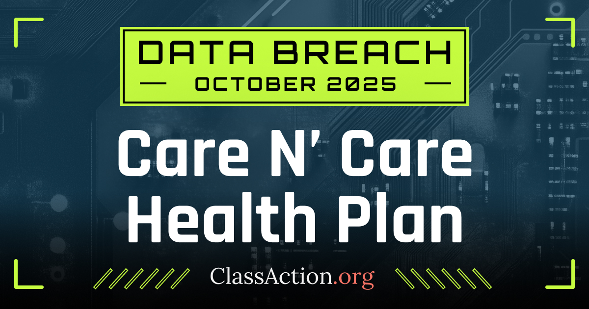 Care N’ Care Health Plan Data Breach Impacts SSNs; Lawyers Investigate