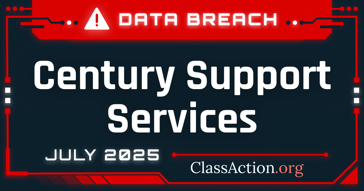 Century Support Services Data Breach Lawsuit Investigation