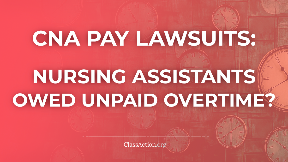 CNA Pay Lawsuits | Nursing Assistant Shift Differential Overtime