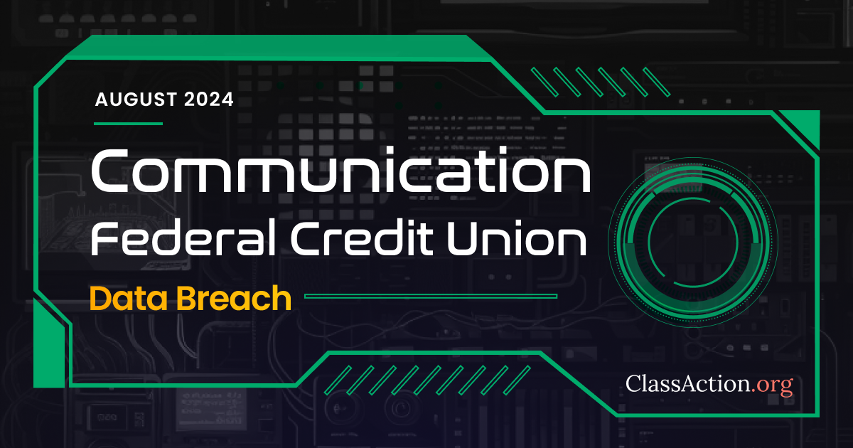 Communication Federal Credit Union Data Breach Lawsuit | ClassAction.org