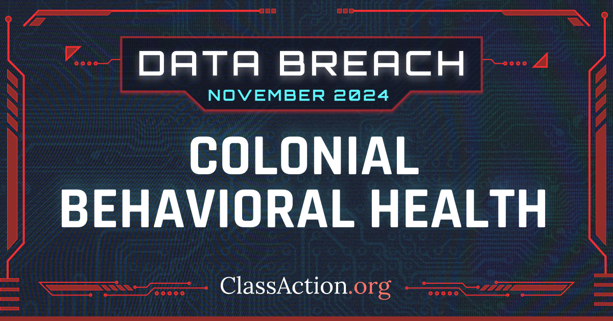 Colonial Behavioral Health Data Breach Lawsuit Investigation ...