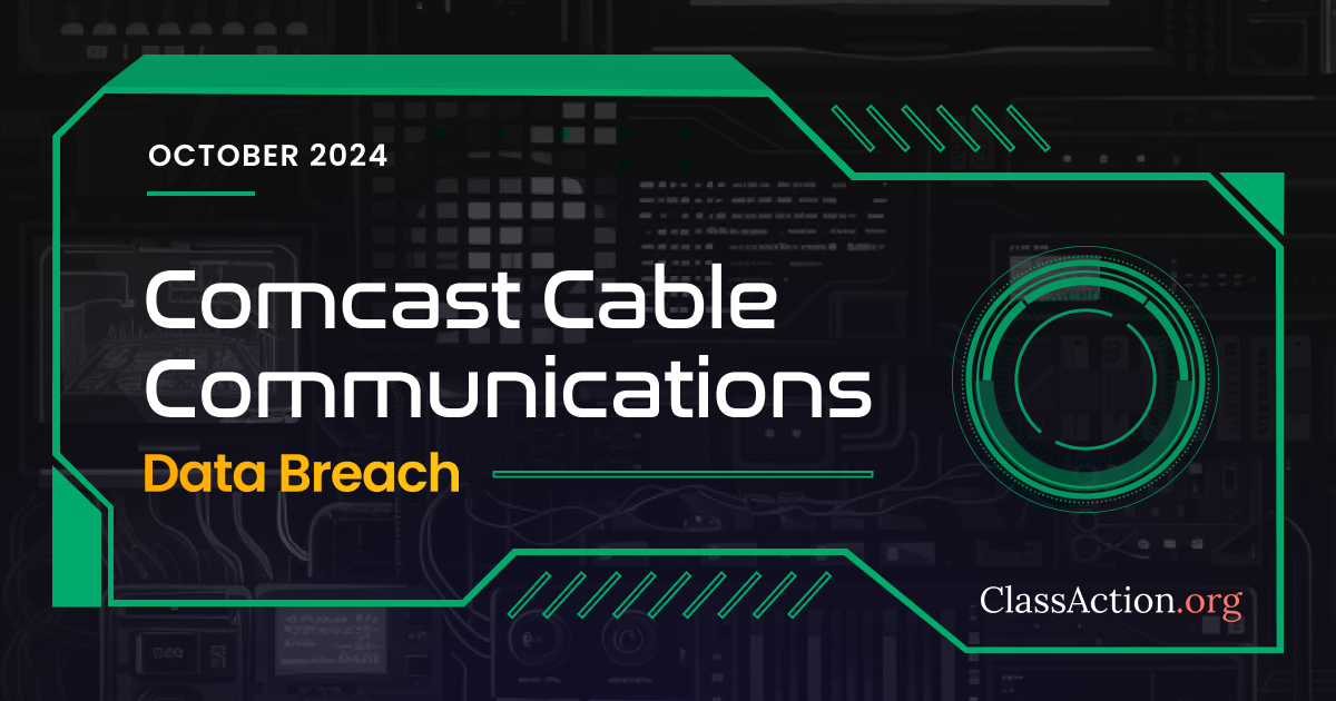 Comcast Cable Communications Data Breach Lawsuit Investigation ...
