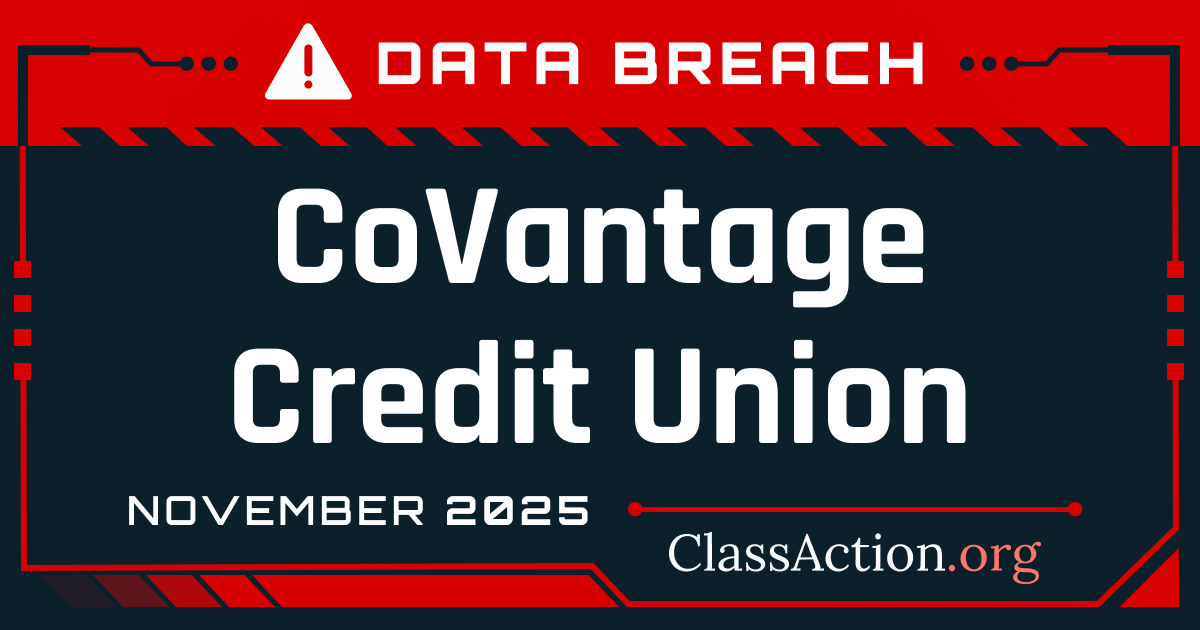 CoVantage Credit Union Data Breach Impacts 160K; Victims Taking Action