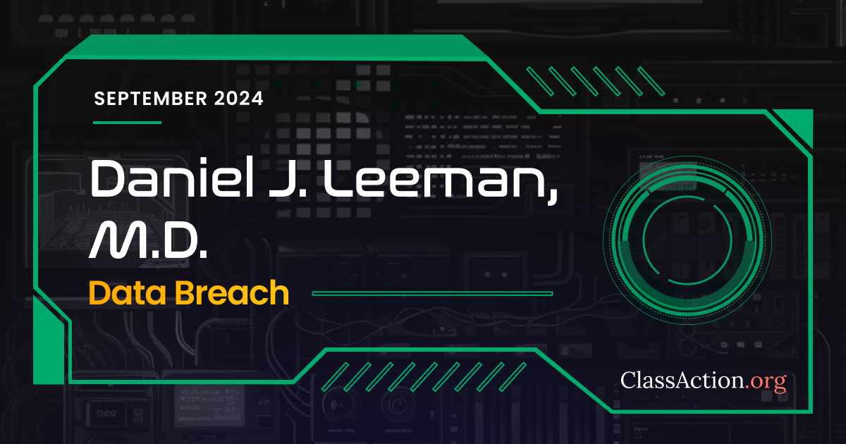 Daniel J. Leeman, M.D. Data Breach Lawsuit | ClassAction.org
