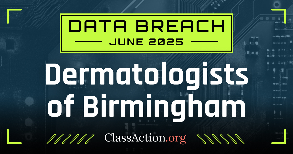 Dermatologists of Birmingham Data Breach Lawsuit Investigation