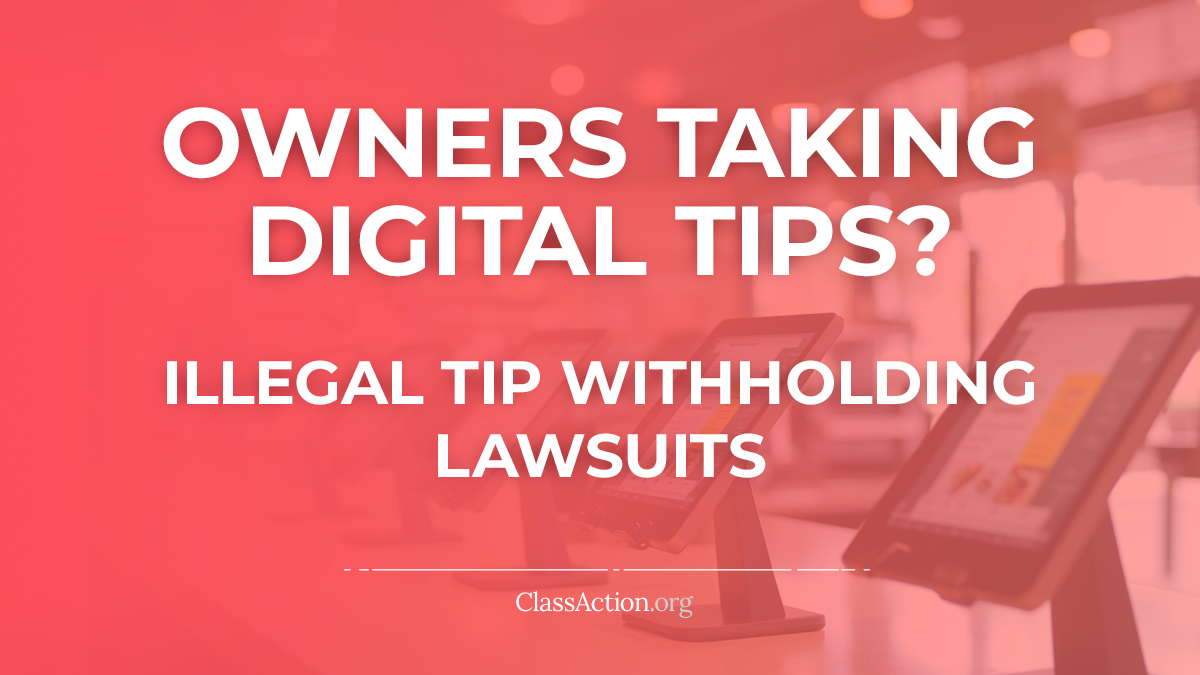 Owners Taking Digital Tips? | Illegal Withholding Lawsuits