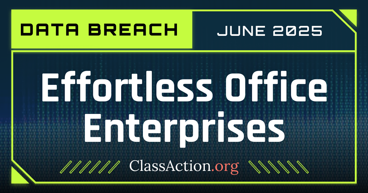 Effortless Office Enterprises Data Breach Lawsuit Investigation