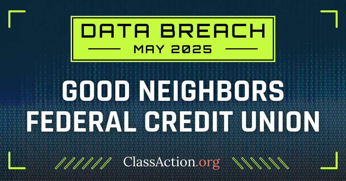Good Neighbors Federal Credit Union Data Breach Lawsuit Investigation