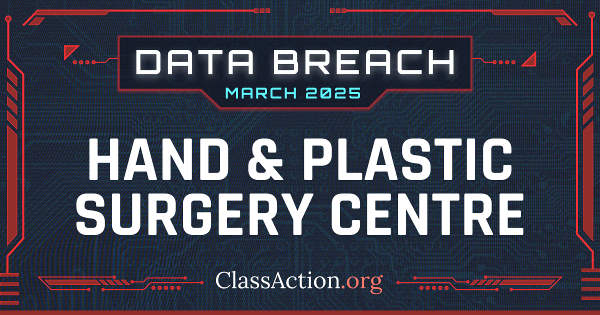 Hand & Plastic Surgery Centre Data Breach Lawsuit Investigation
