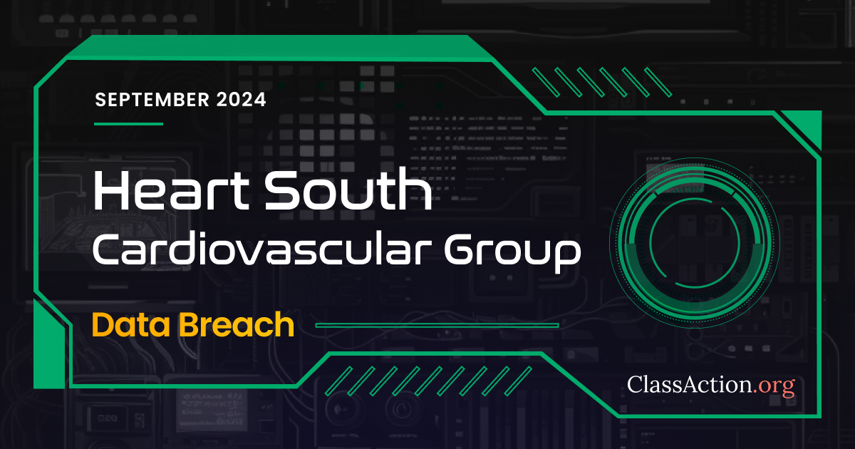 Heart South Cardiovascular Group Data Breach Lawsuit Investigation ...