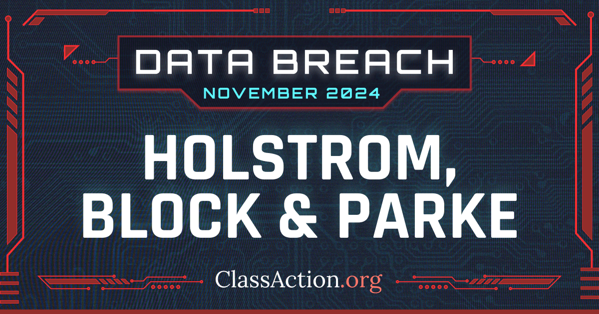 Holstrom, Block & Parke Data Breach Lawsuit | ClassAction.org