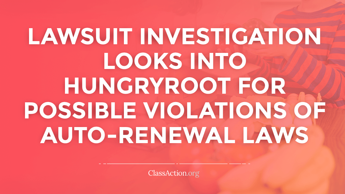 Hungryroot Auto Renew Cancellation Complaints Lawsuit ClassAction