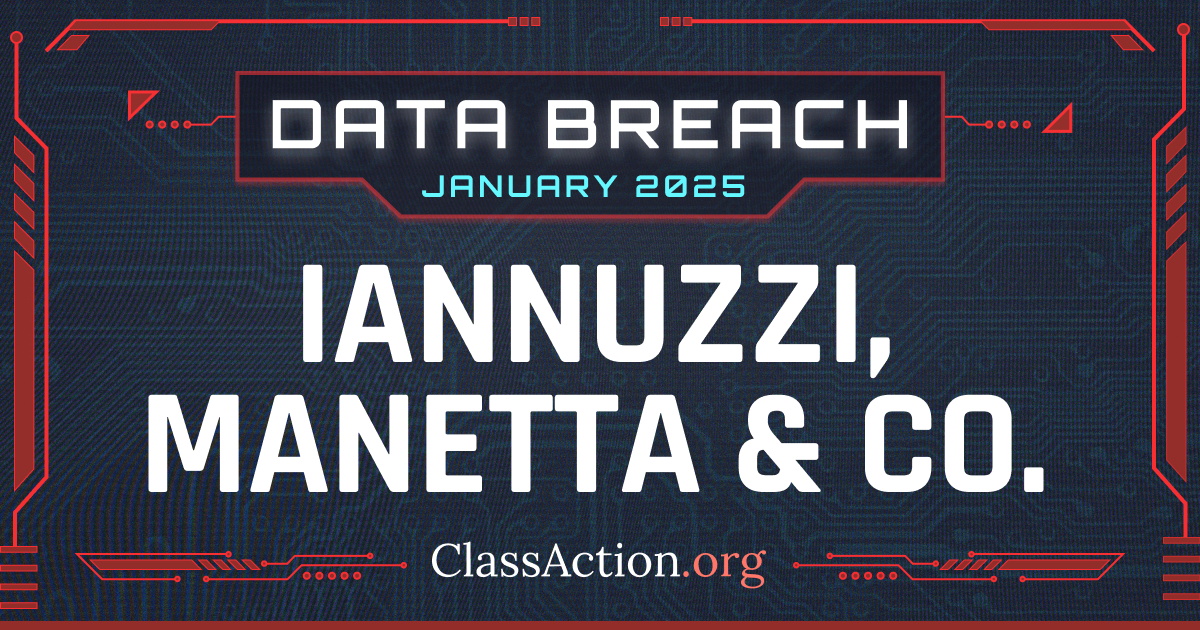 Iannuzzi, Manetta & Co. Data Breach Lawsuit Investigation