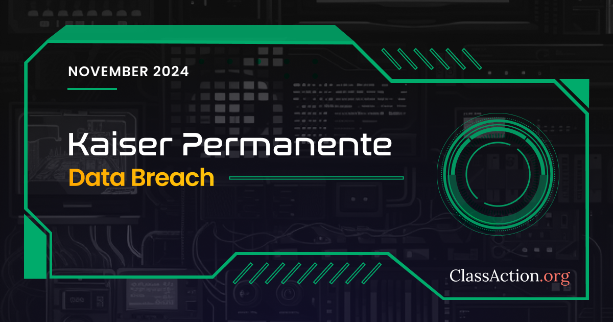 Kaiser Permanente Data Breach Lawsuit Investigation | ClassAction.org