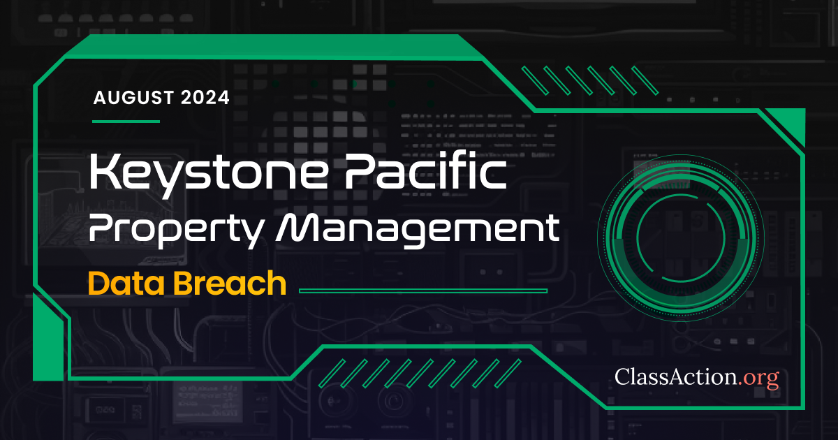 Keystone Pacific Property Management Data Breach Lawsuit Investigation ...