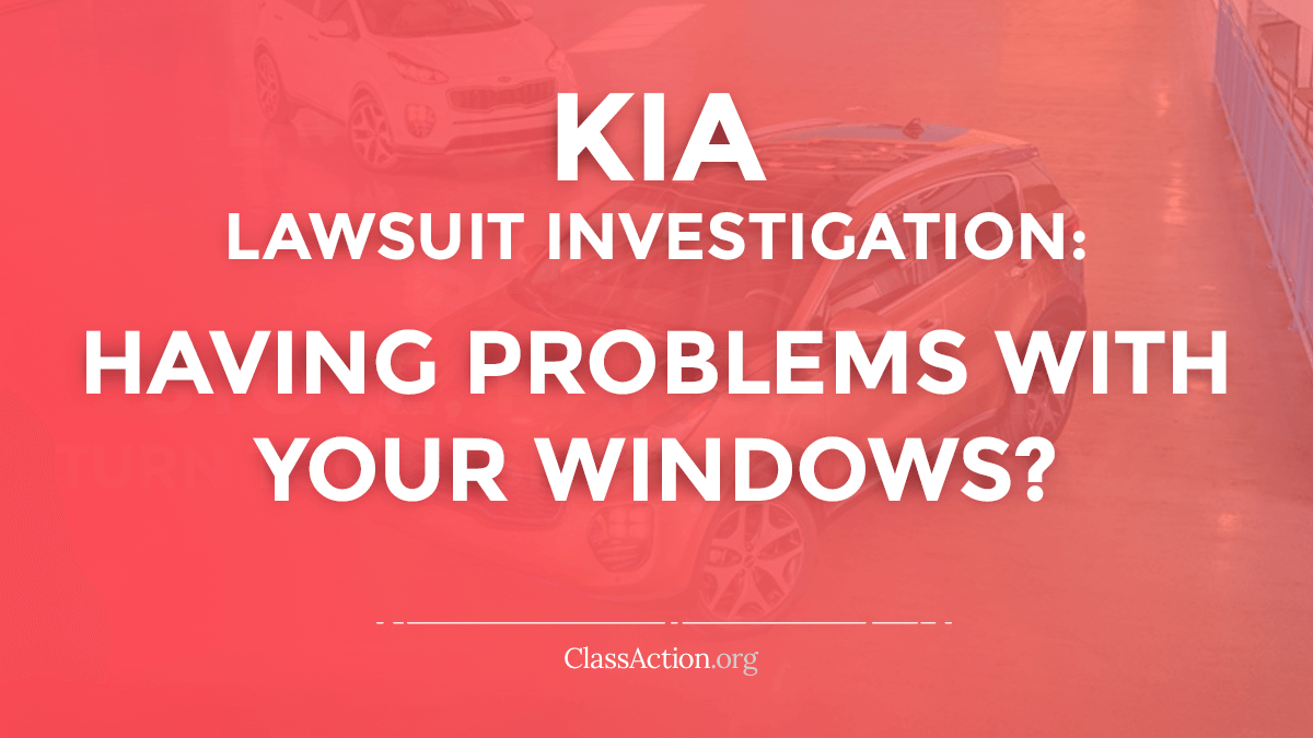 Kia Window Problem Lawsuits | Defective Regulator? | ClassAction.org