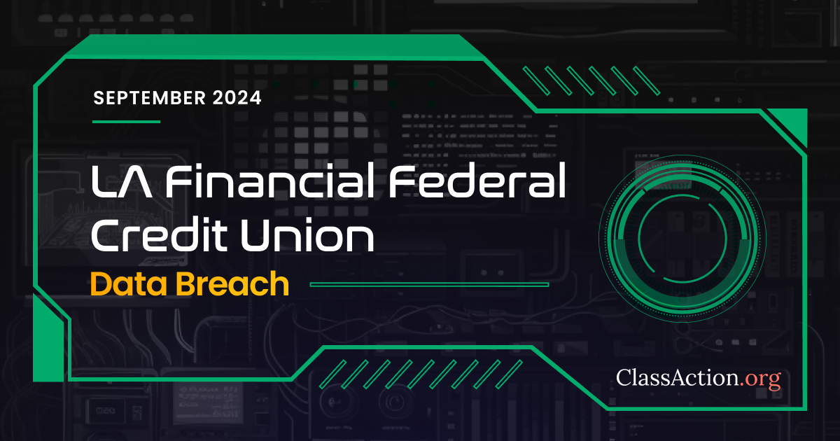 LA Financial Federal Credit Union Data Breach Lawsuit | ClassAction.org