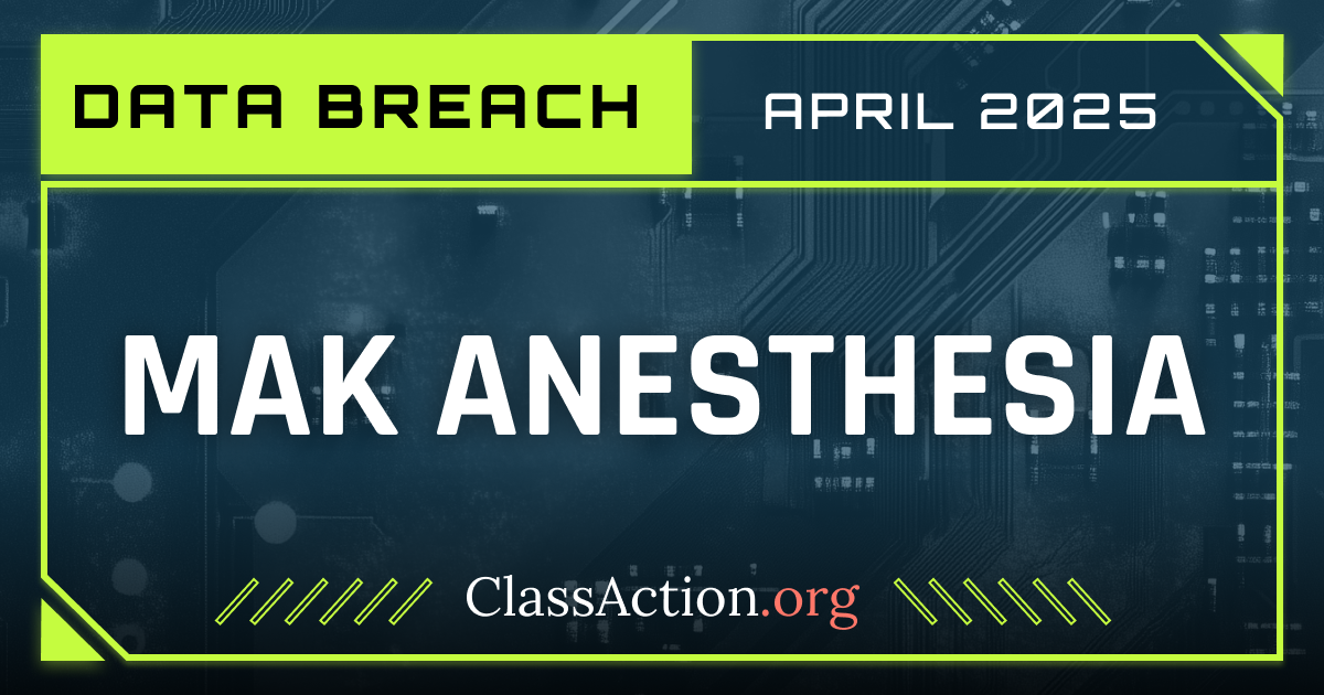 MAK Anesthesia Data Breach Lawsuit Investigation