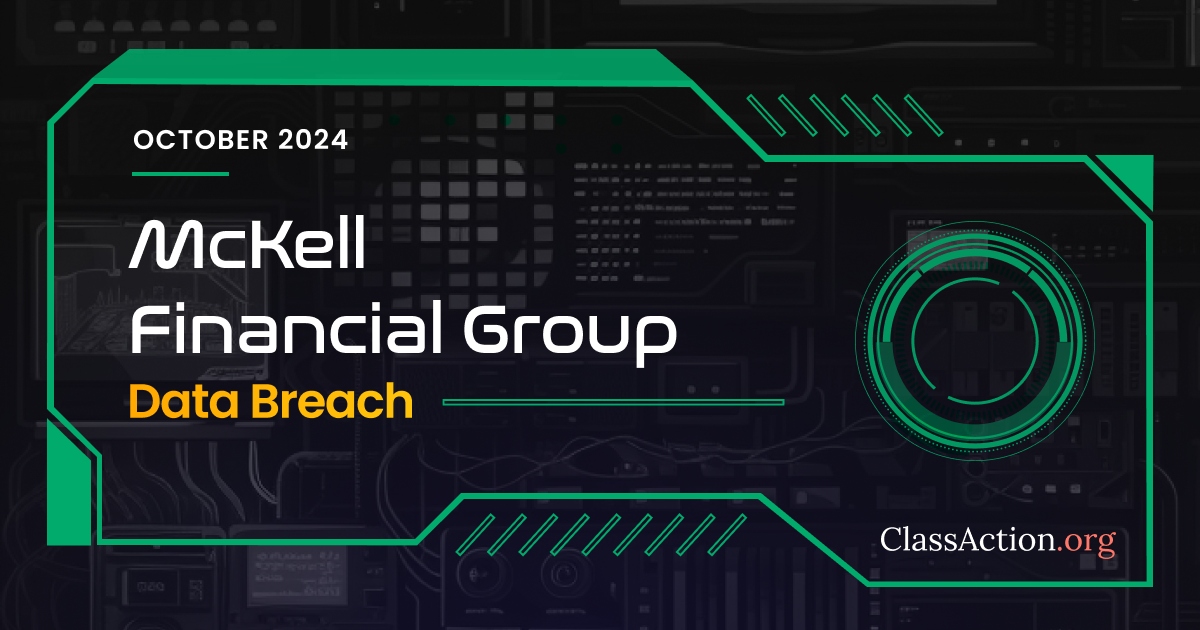 McKell Financial Group Data Breach Lawsuit | ClassAction.org