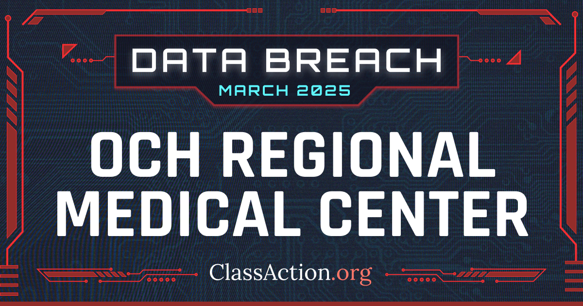 OCH Regional Medical Center Data Breach Lawsuit Investigation