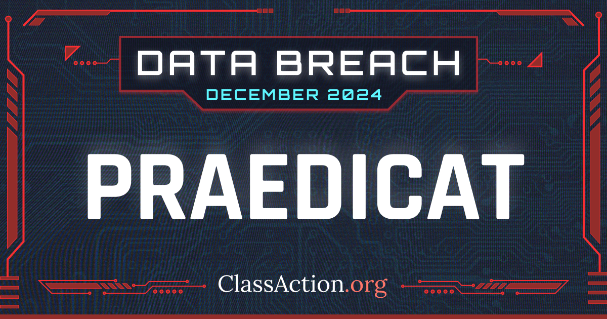 Praedicat Data Breach Lawsuit Investigation | Class Action