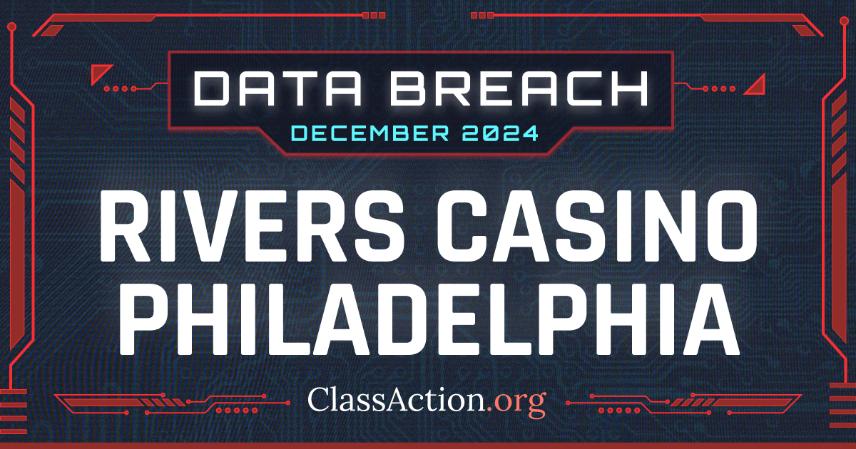 Rivers Casino Philadelphia Data Breach Lawsuit Investigation