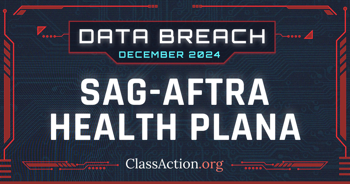 SAG-AFTRA Health Plan Data Breach Lawsuit | ClassAction.org