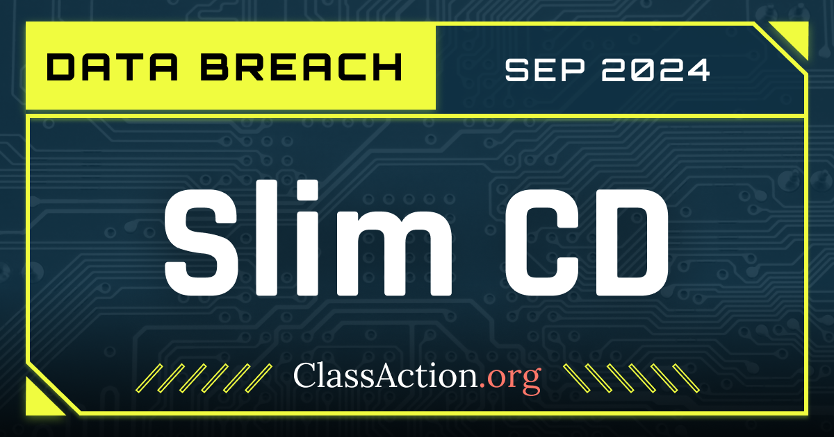 Slim CD Data Breach | Lawsuit Investigation
