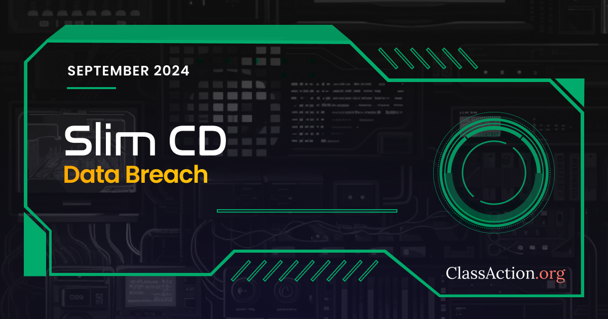 Slim CD Data Breach Lawsuit Investigation | ClassAction.org