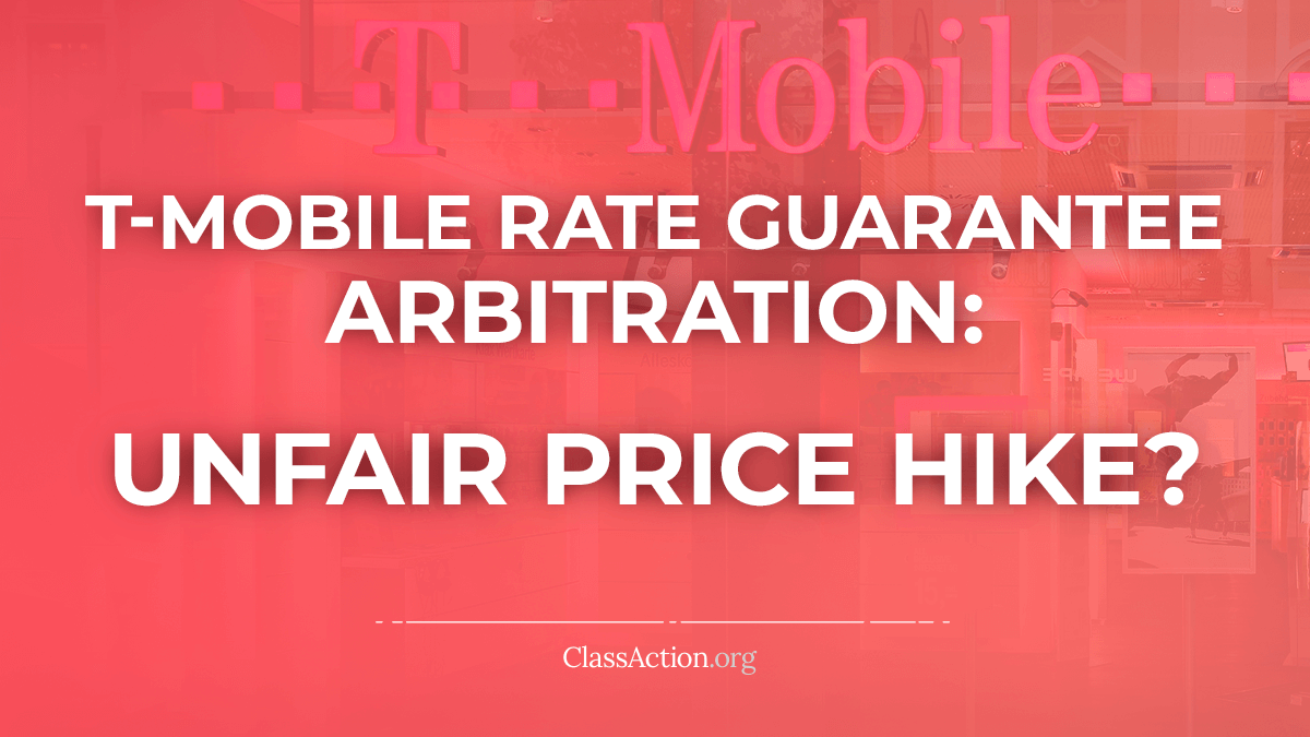 T-Mobile Price Hike Lawsuit? Rate Guarantee Arbitration | Sign Up