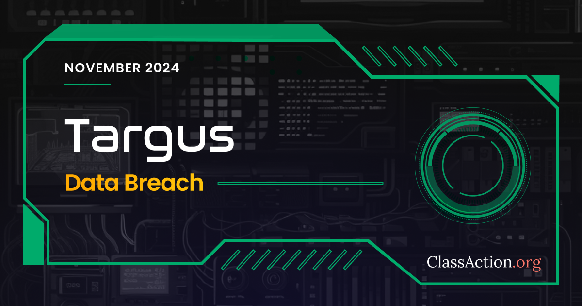 Targus Data Breach Lawsuit Investigation | ClassAction.org