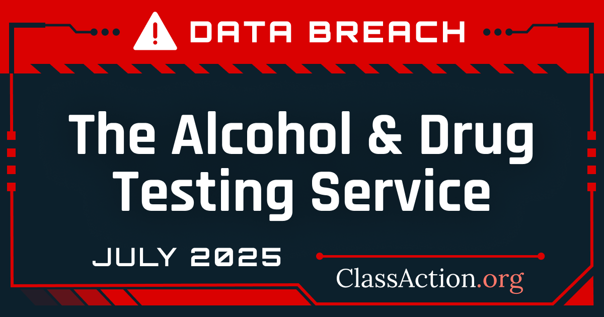 The Alcohol & Drug Testing Service Data Breach Lawsuit Investigation ...