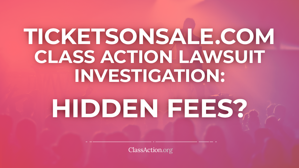 ticketsonsale-class-action-lawsuit-hidden-fees-complaints