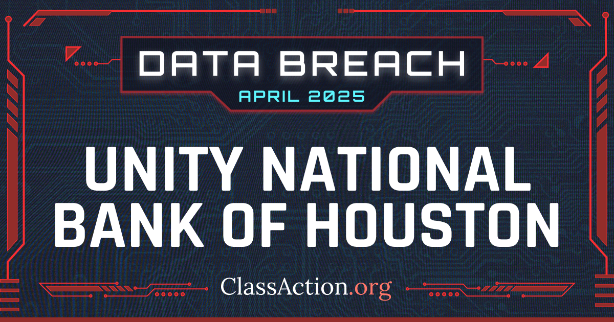 Unity National Bank of Houston Data Breach Lawsuit Investigation
