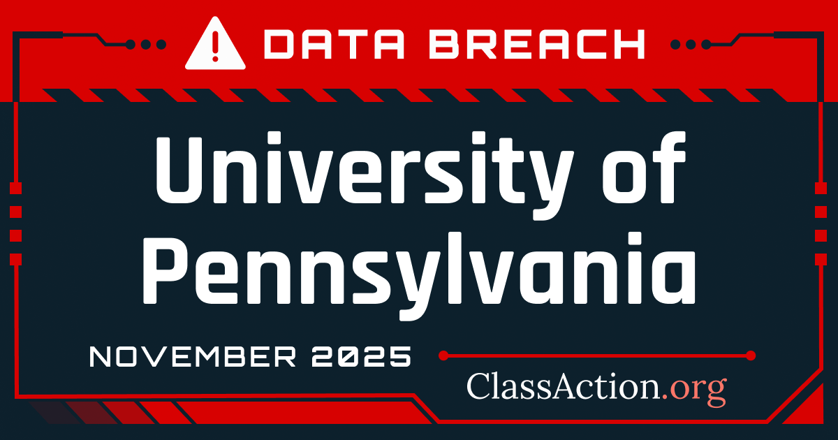 University of Pennsylvania Data Breach Reportedly Impacts 1.2M